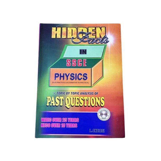 Jumia Books Hidden Facts In SSCE Physics - Plus Practicals